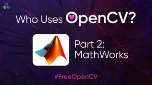 Who Uses OpenCV? Part 2: Mathworks (MATLAB) - OpenCV