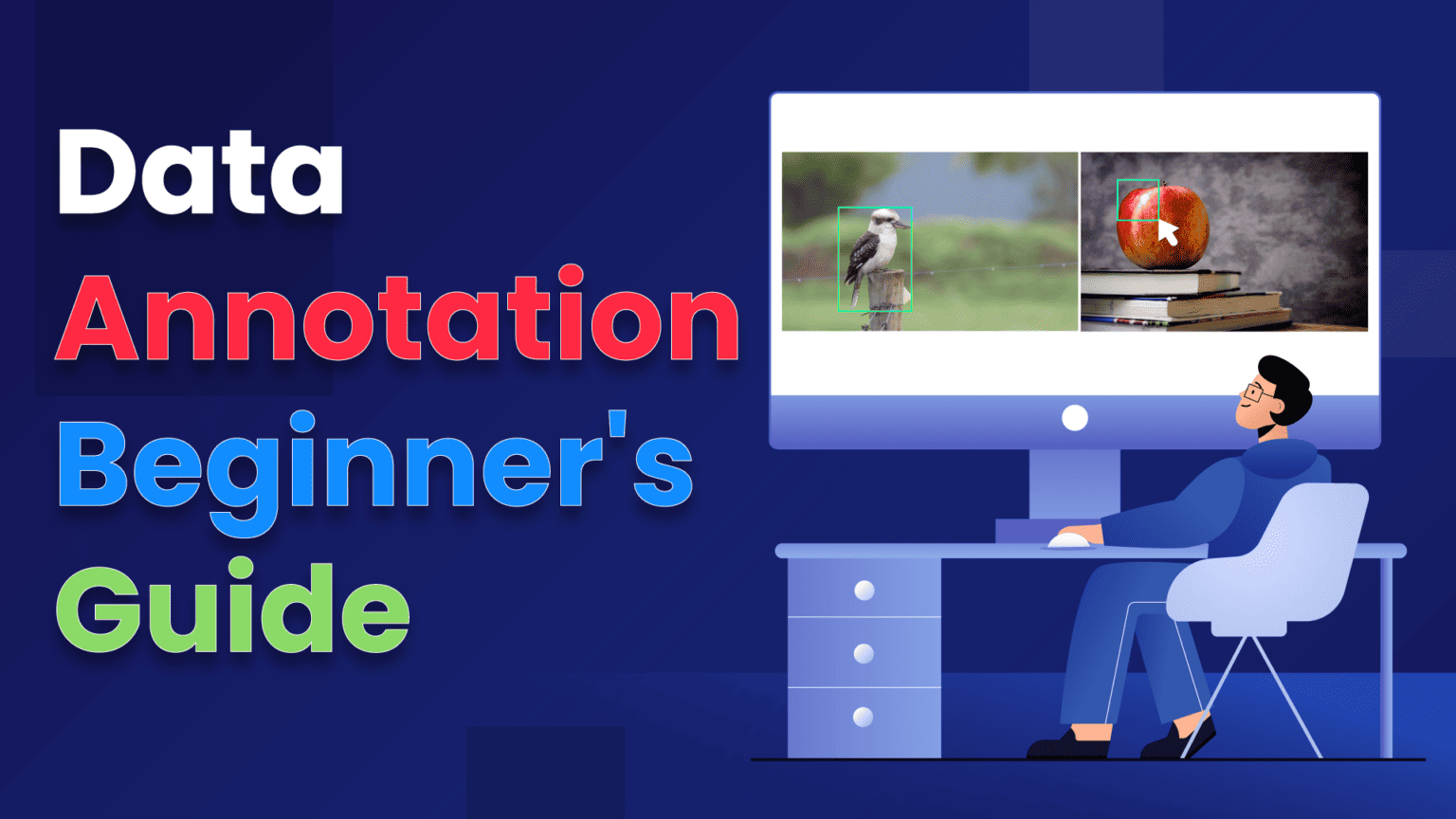 Data Annotation Beginner's Guide - Tools, Types, Challenges, Trends Data Annotation Beginner's Guide - Tools, Types, Challenges, Trends
